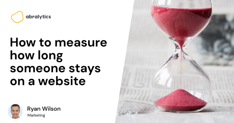 How to measure how long someone stays on a website
